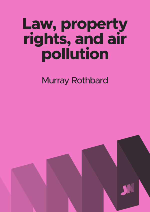 Law, property rights, and air pollution « Environment « Freeblr ...