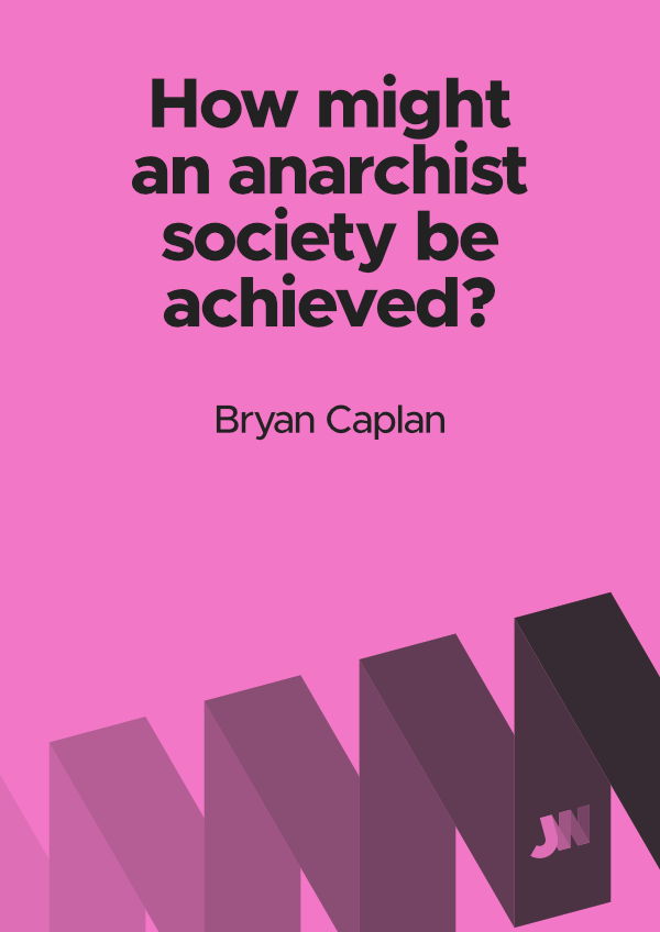 How might an anarchist society be achieved? « Frequently asked ...