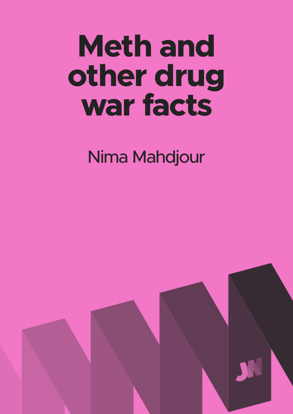 Meth and other drug war facts « Health « Freeblr « JarickWorks