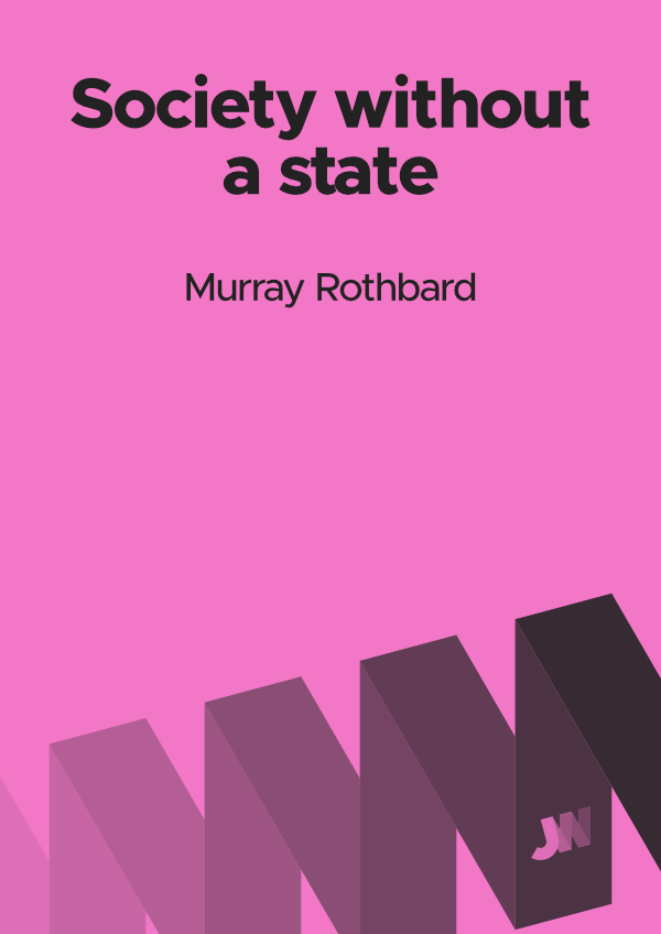 Society without a state « Limited government « Freeblr « JarickWorks