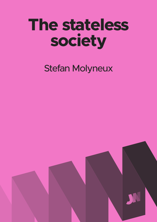 The stateless society « Limited government « Freeblr « JarickWorks